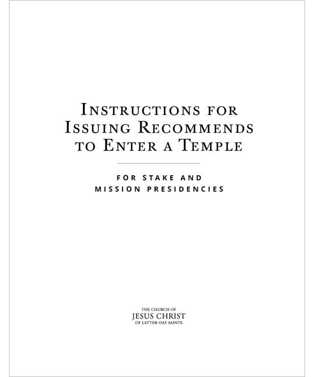Instructions for Issuing Recommends to Enter a Temple