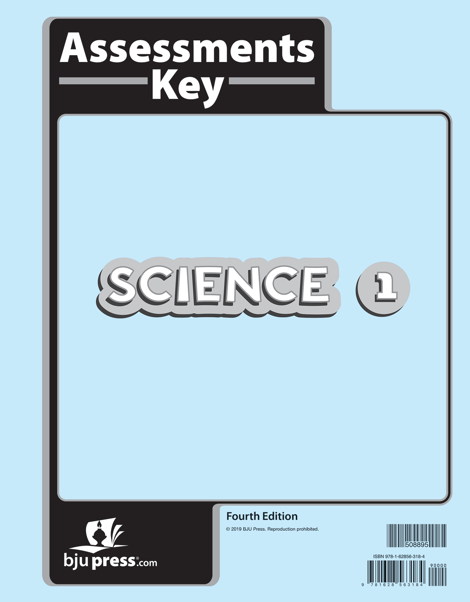 Science 1 Assessments Answer Key, 4th ed. | BJU Press