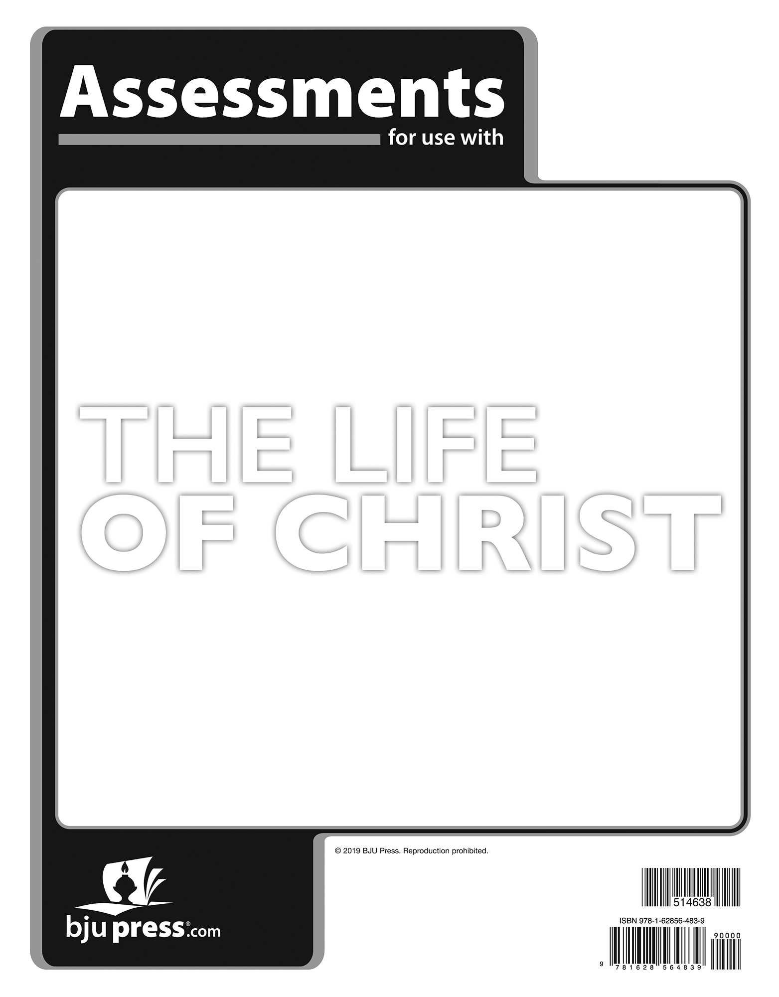 The Life of Christ Assessments, 1st ed. | BJU Press