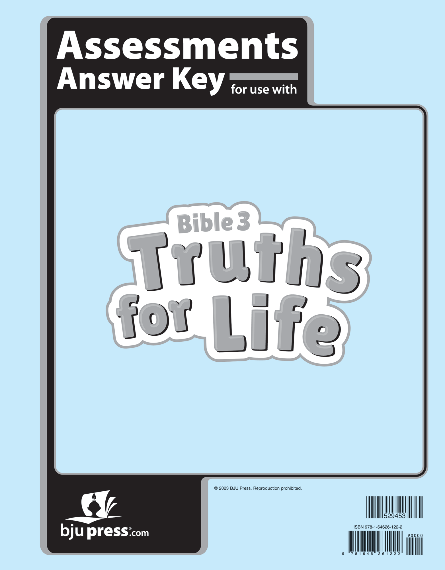 Bible 3: Truths for Life Assessments Answer Key, 1st ed. | BJU Press