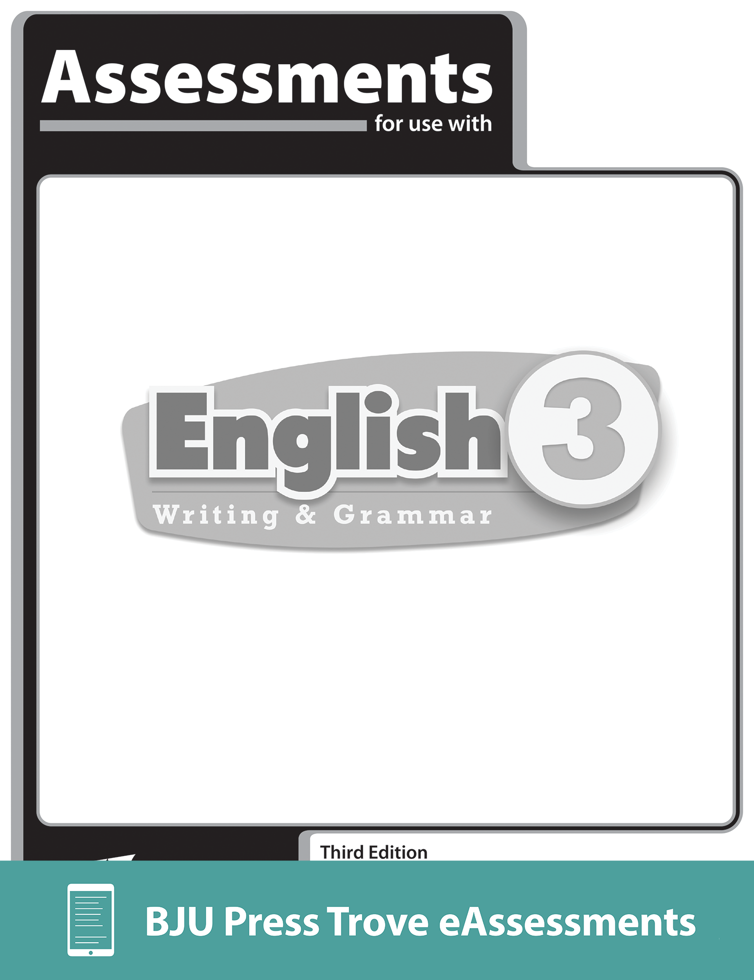 English 3 Trove eAssessments, 3rd ed. | BJU Press