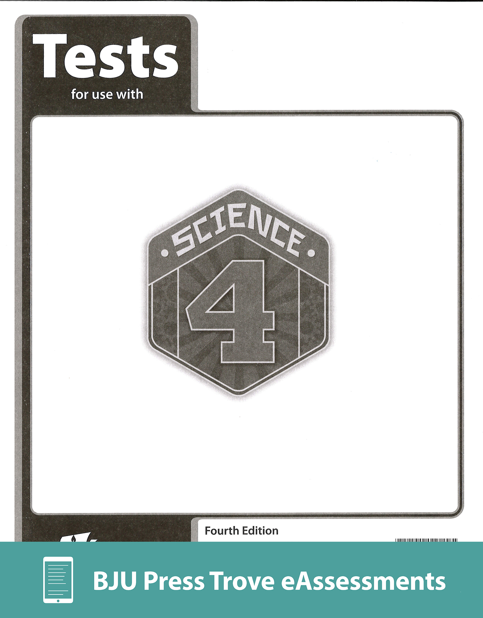 Science 4 Trove eAssessments, 4th ed. | BJU Press