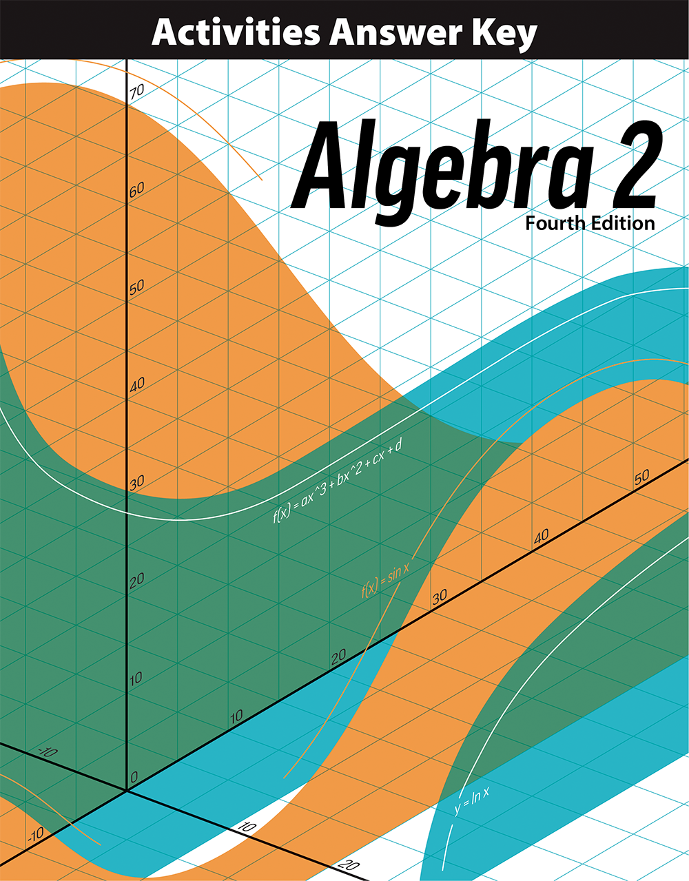 Algebra 2 Activities Answer Key, 4th ed. | BJU Press
