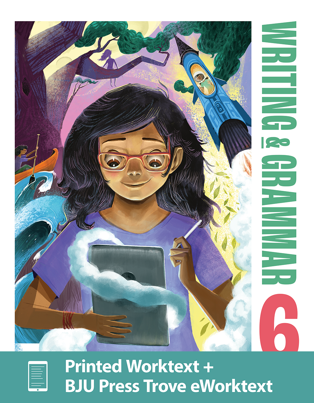 Writing & Grammar 6 Worktext & Trove eWorktext, 3rd ed. | BJU Press