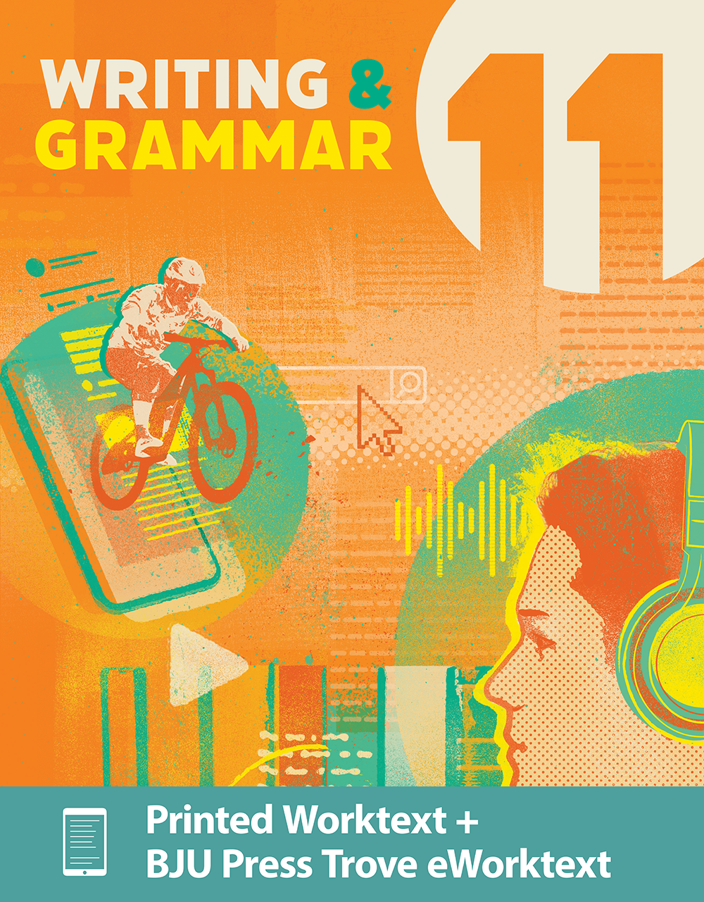 Writing & Grammar 11 Worktext & Trove eWorktext, 4th ed. | BJU Press